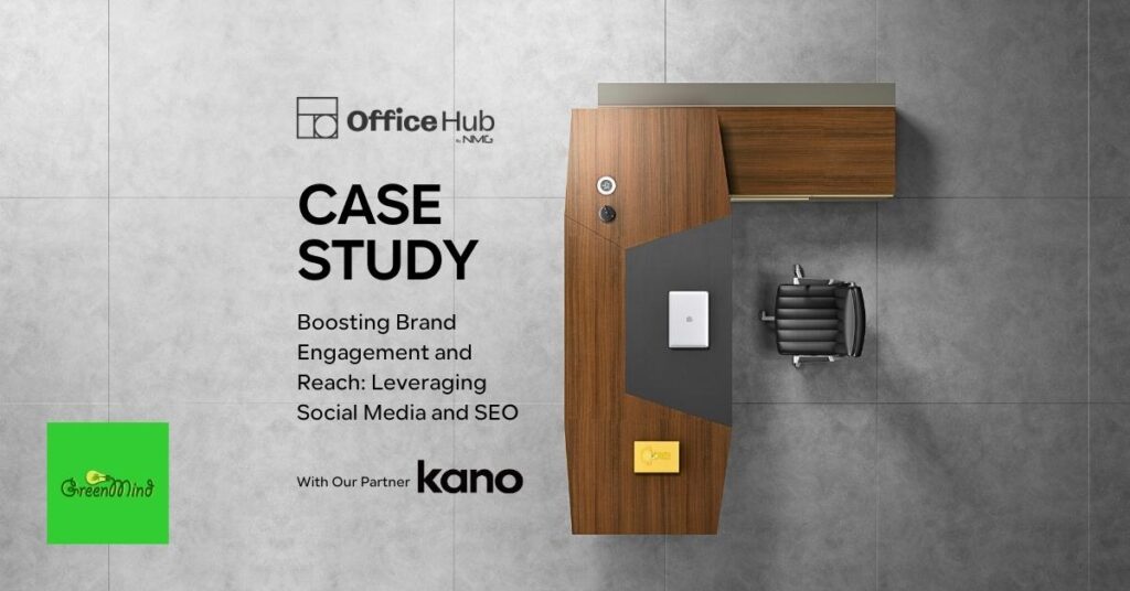 The Office Hub - Case Study | Green Mind