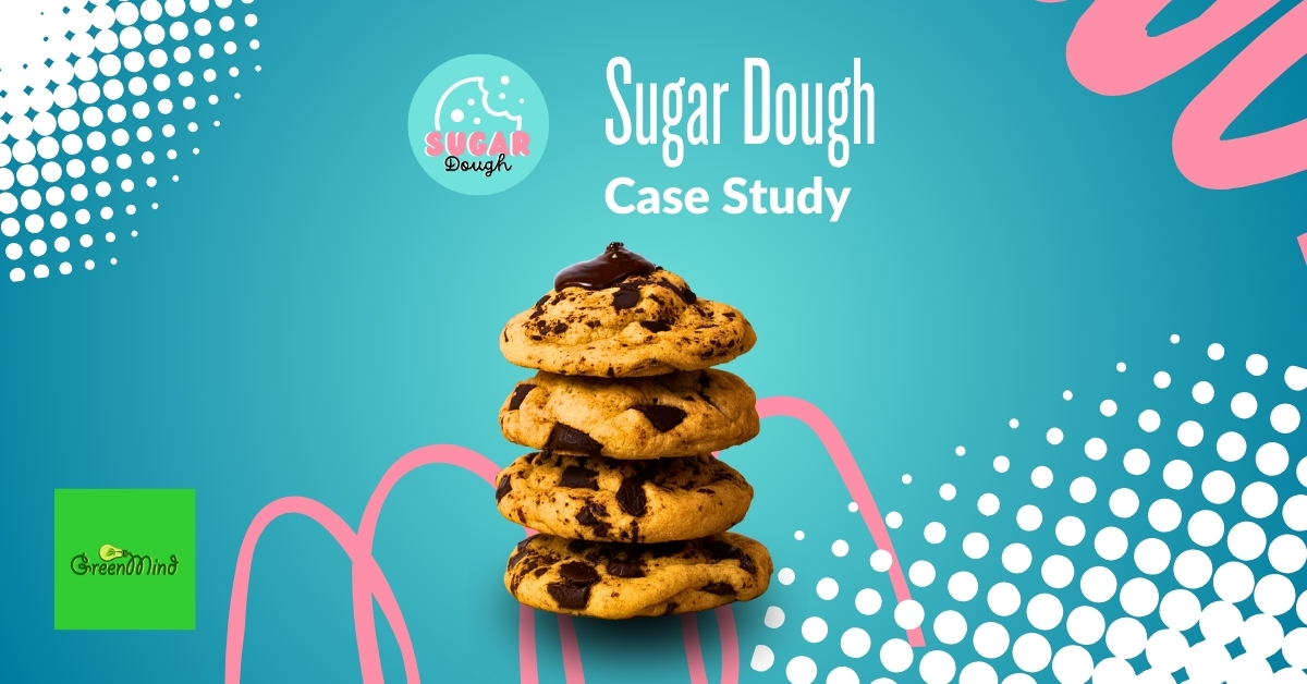 Sugar Dough | Green Mind